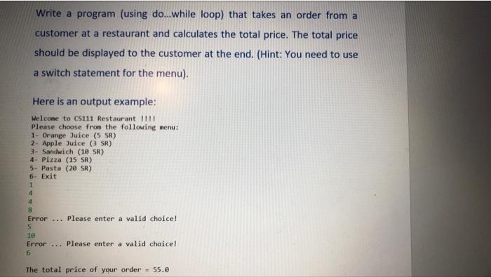 Solved Write a program (using do...while loop) that takes an | Chegg.com