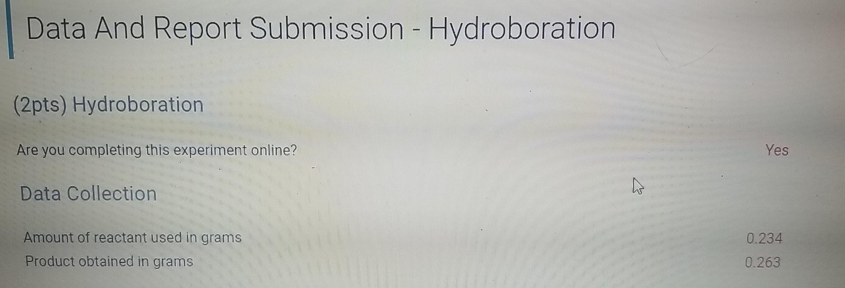 Solved Data And Report Submission - Hydroboration (2pts) | Chegg.com