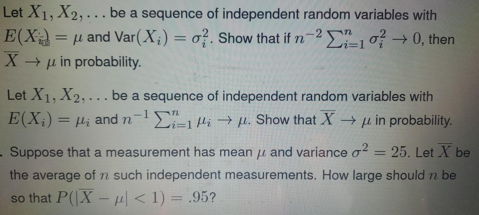 Solved Let X1,X2,… be a sequence of independent random | Chegg.com