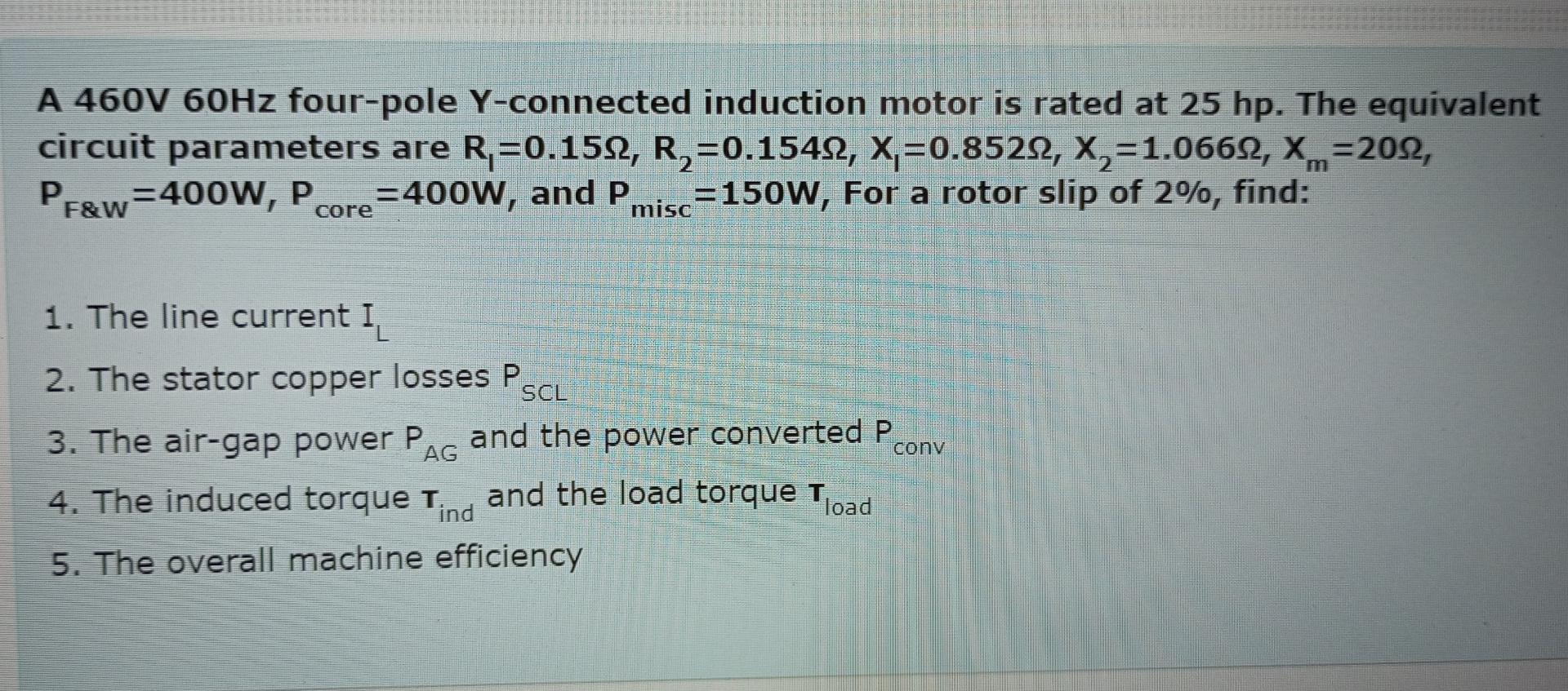 Solved A 460V60Hz ﻿four-pole Y-connected induction motor is | Chegg.com