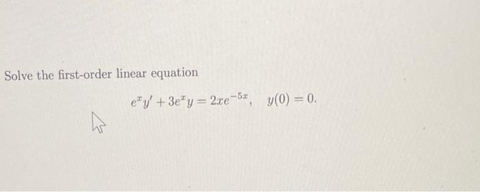 Solved Solve the first-order linear equation | Chegg.com
