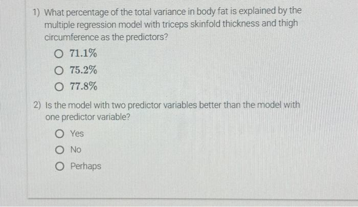 Solved The second body fat model contains two predictor | Chegg.com