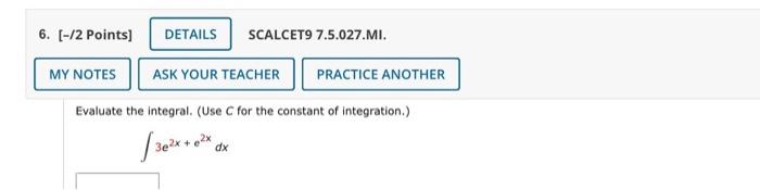Solved /2 Points] SCALCET9 7.5.027.MI. Evaluate the | Chegg.com