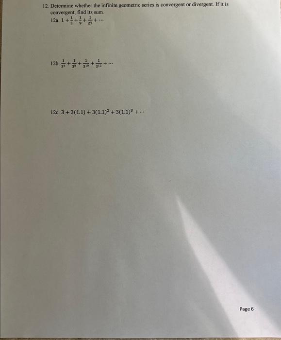 Solved 12. Determine whether the infinite geometric series | Chegg.com
