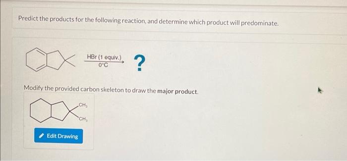 Solved Predict the products for the following reaction, and | Chegg.com