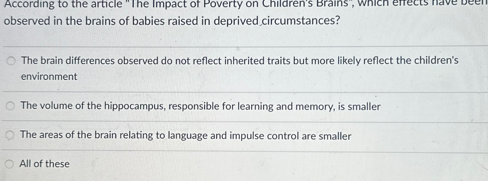 Solved observed in the brains of babies raised in deprived | Chegg.com