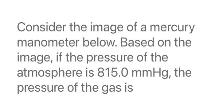 Solved Consider the image of a mercury manometer below. | Chegg.com