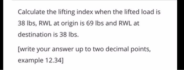 Solved Calculate the lifting index when the lifted load is | Chegg.com