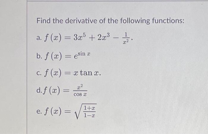 Solved Find the derivative of the following functions: a. | Chegg.com
