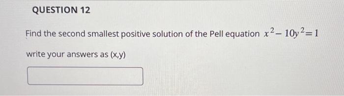 Solved 12. Find the second smallest positive solution of the | Chegg.com