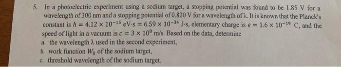 Solved 5. In a photoelectric experiment using a sodium | Chegg.com
