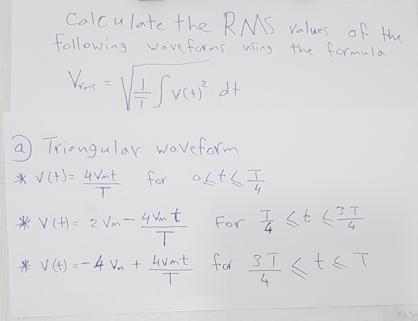 Solved Calculate the RMS values of the following wave forms | Chegg.com