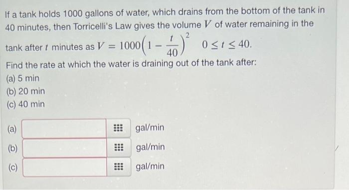 Solved If a tank holds 1000 gallons of water, which drains | Chegg.com