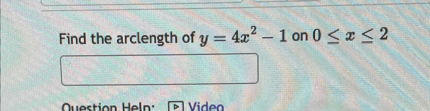 Solved Find the arclength of y=4x2-1 ﻿on 0≤x≤2 | Chegg.com