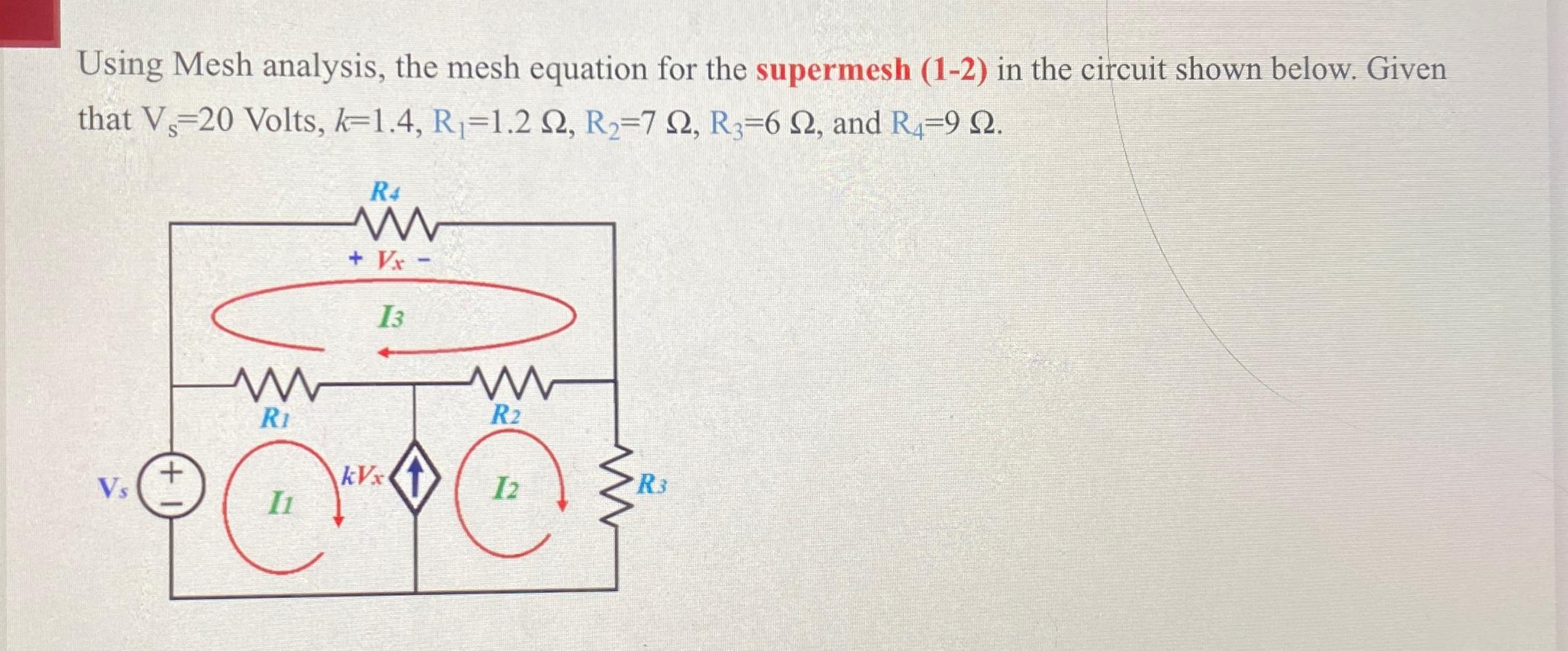 Solved Using Mesh analysis, the mesh equation for the | Chegg.com
