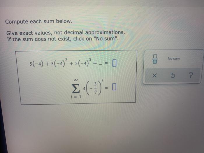 Solved Compute each sum below. Give exact values, not | Chegg.com