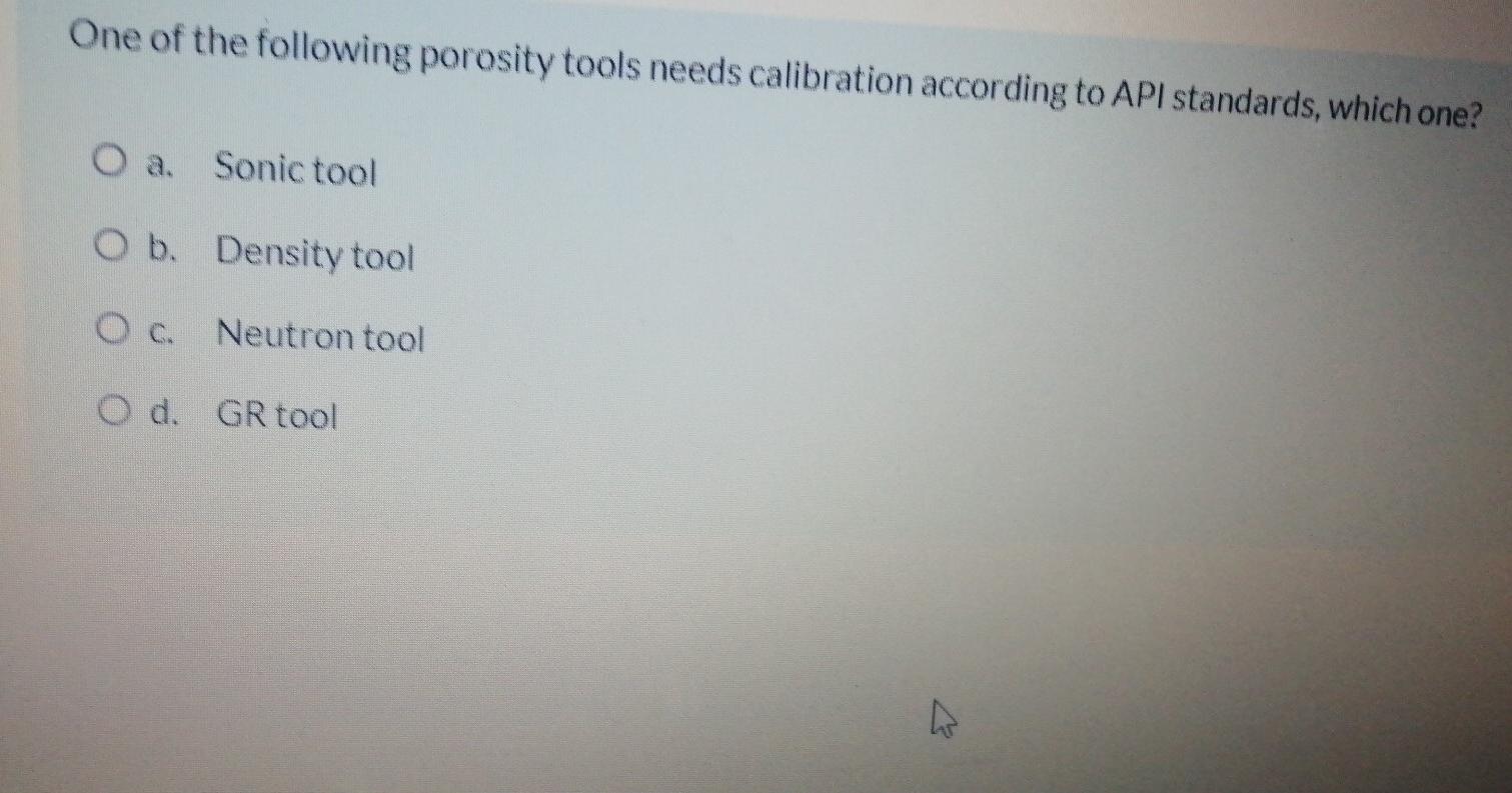 Solved One of the following porosity tools needs calibration | Chegg.com