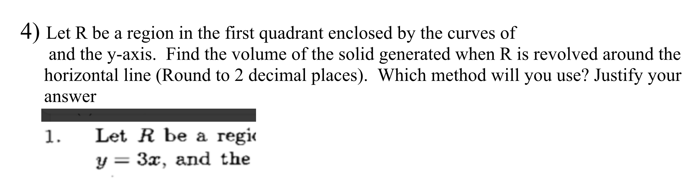 Let R ﻿be a region in the first quadrant enclosed by | Chegg.com