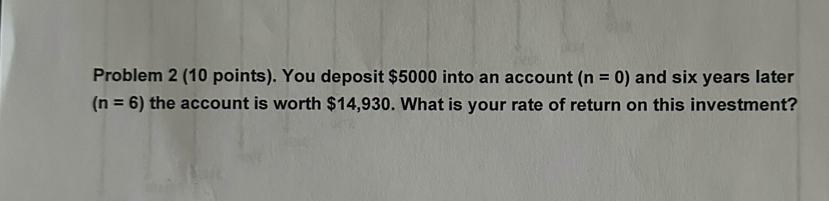 Solved Problem 2 (10 ﻿points). ﻿You deposit $5000 ﻿into an | Chegg.com