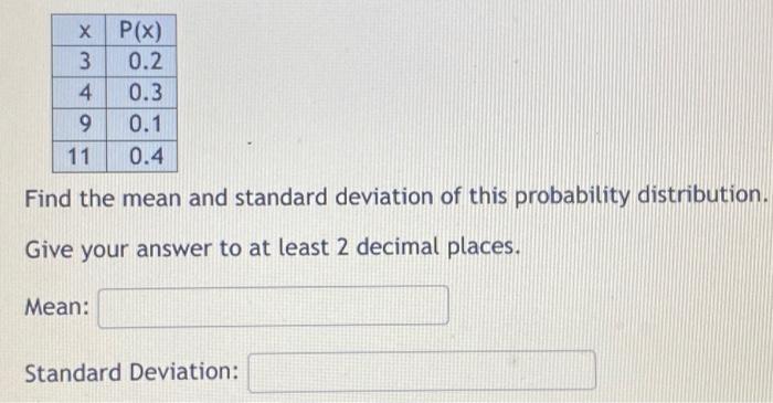 Solved Find the mean and standard deviation of this | Chegg.com