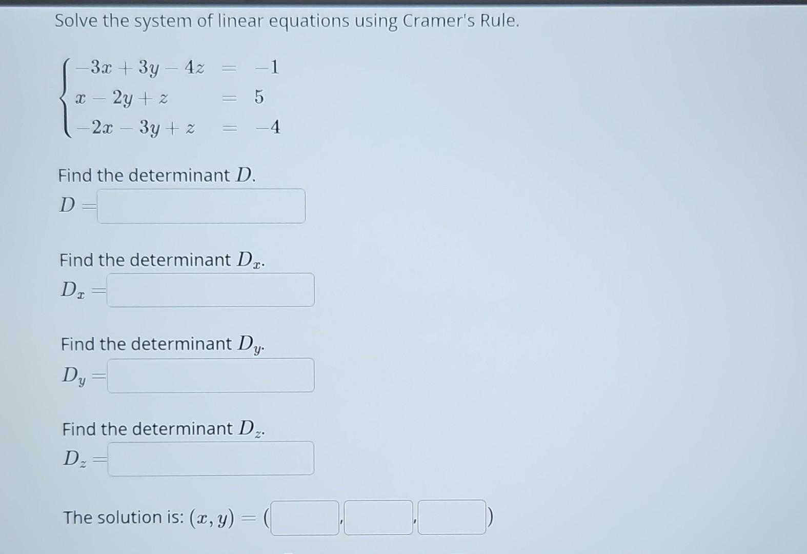 Solved Solve the system of linear equations using Cramer's | Chegg.com