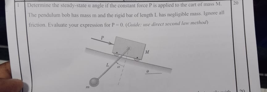 Solved 1 ﻿Determine the steady-state α ﻿angle if the | Chegg.com