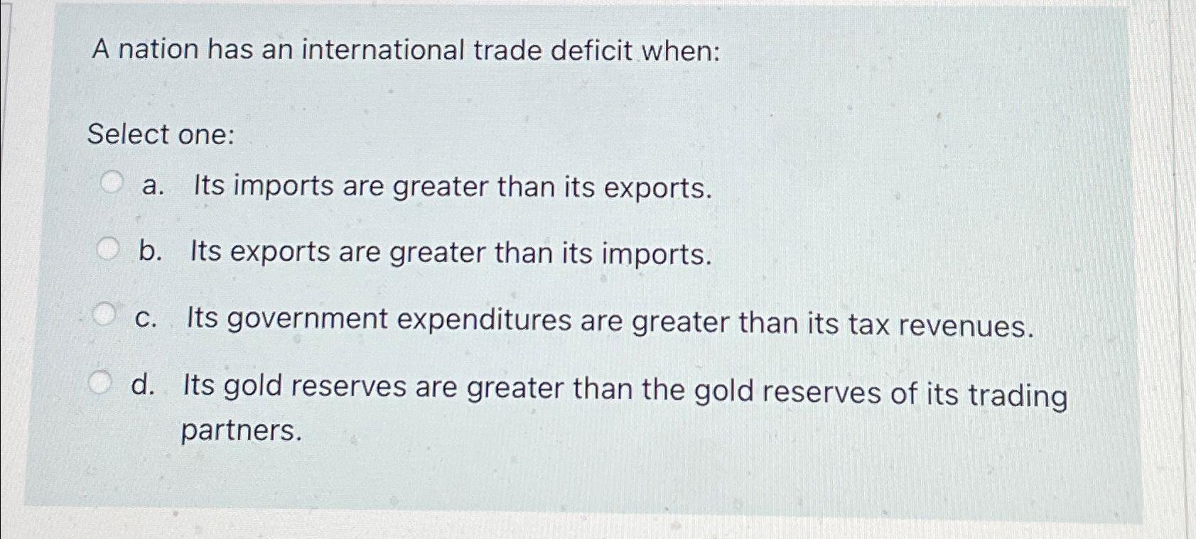 Solved A nation has an international trade deficit | Chegg.com