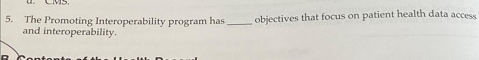 The Promoting Interoperability program has objectives | Chegg.com