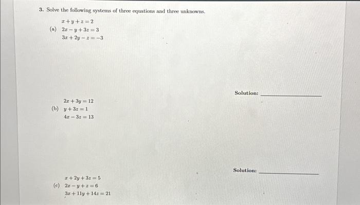 Solved 3. Solve the following systems of three equations and | Chegg.com
