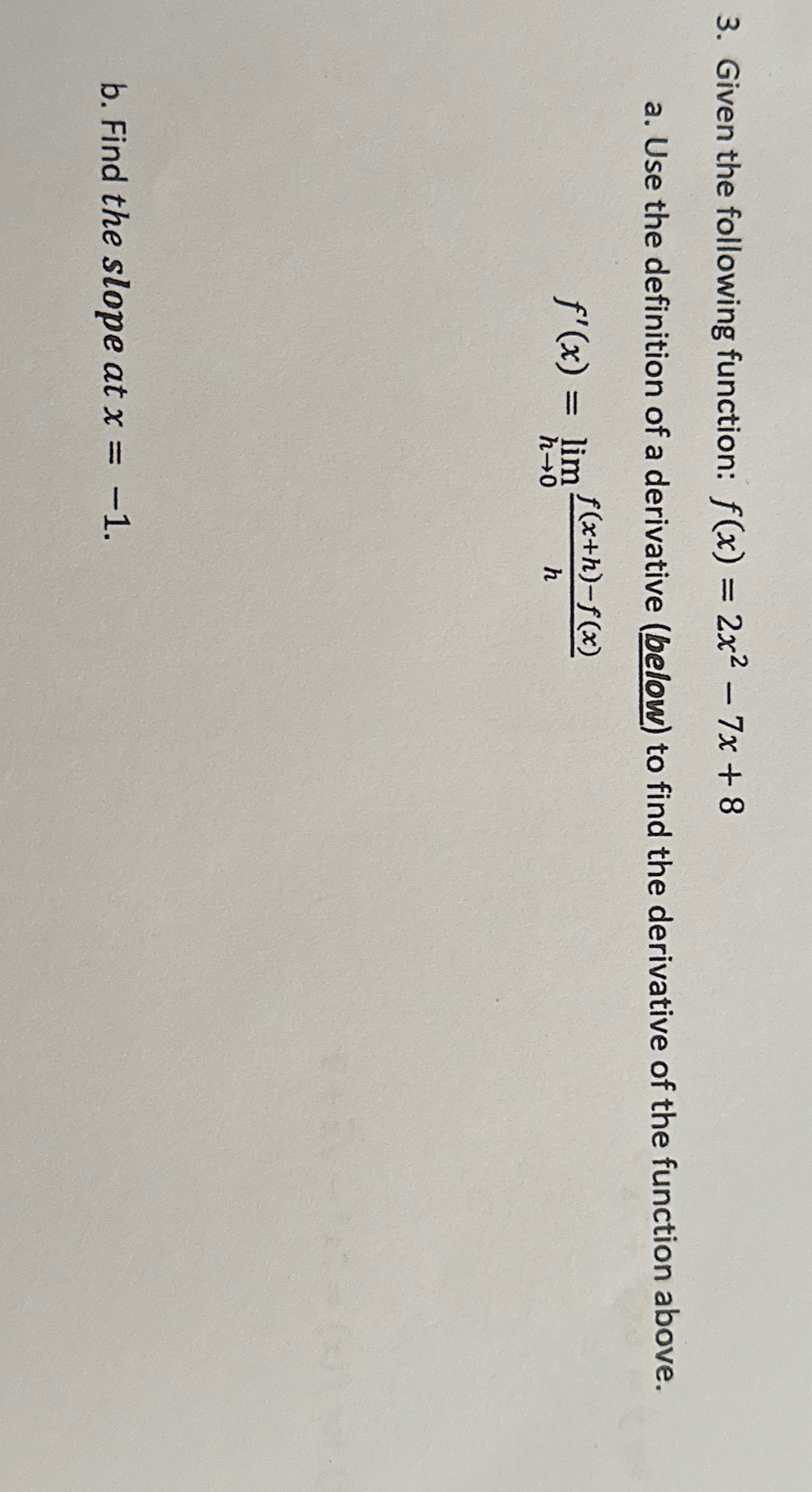 Solved Given The Following Function F X 2x2 7x 8a ﻿use