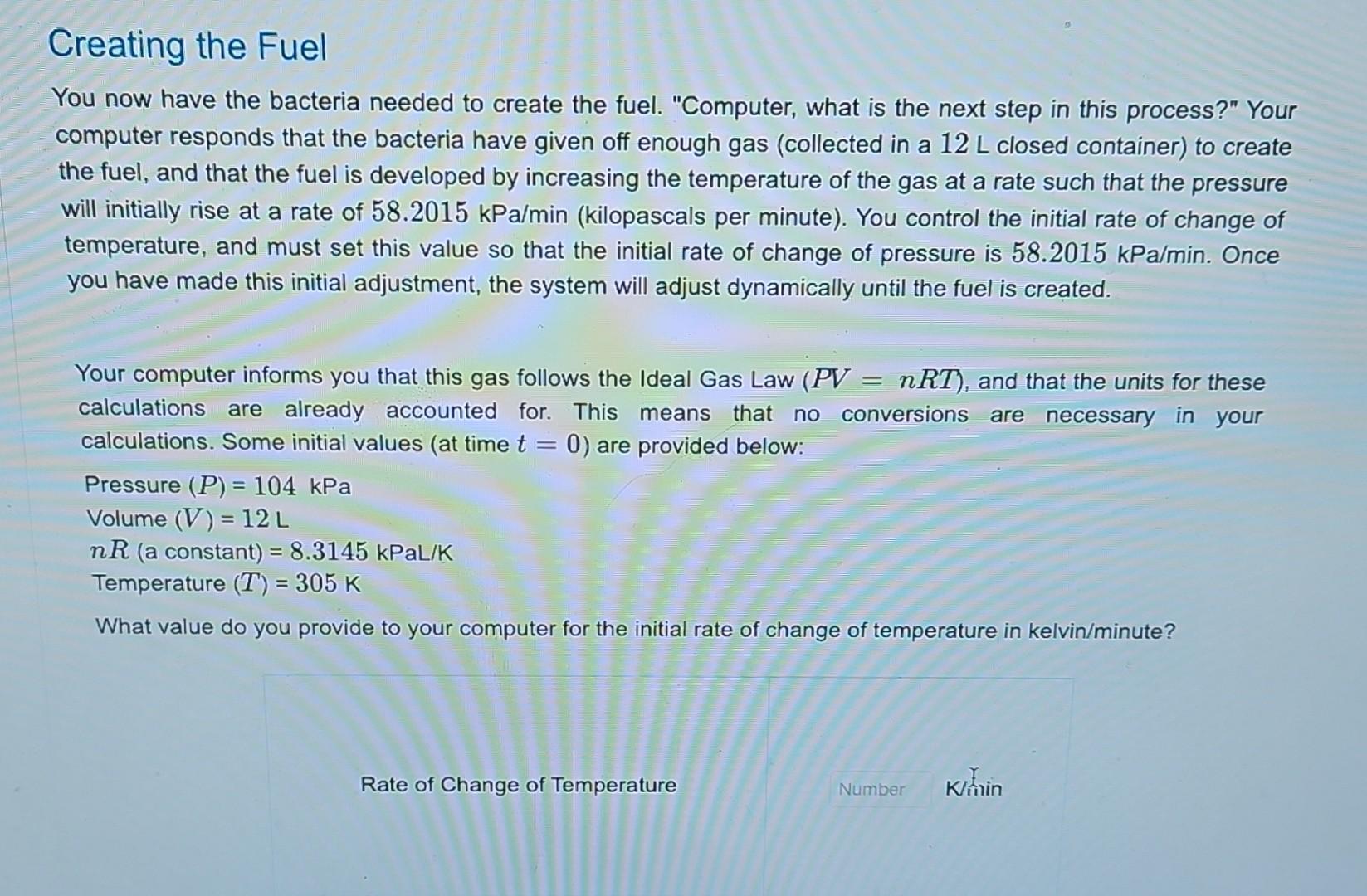 Solved You now have the bacteria needed to create the fuel. | Chegg.com