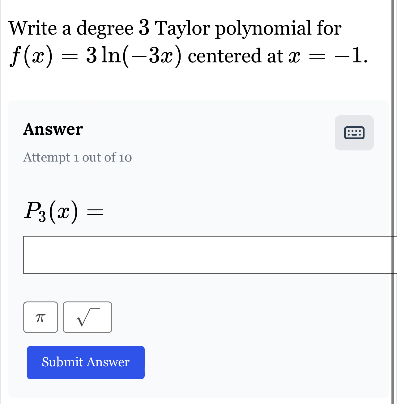 Solved Write a degree 3 ﻿Taylor polynomial for f(x)=3ln(-3x) | Chegg.com
