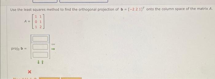 Solved Use the least squares method to find the orthogonal | Chegg.com