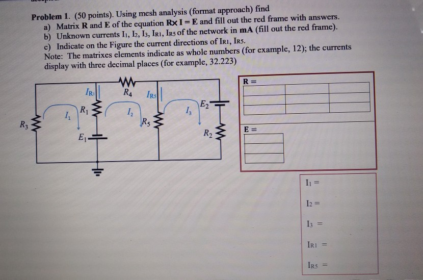 Solved E1= 3; E2= 15; R1= 25; R2= 8; R3= 40; R4 = 26; R5 = | Chegg.com