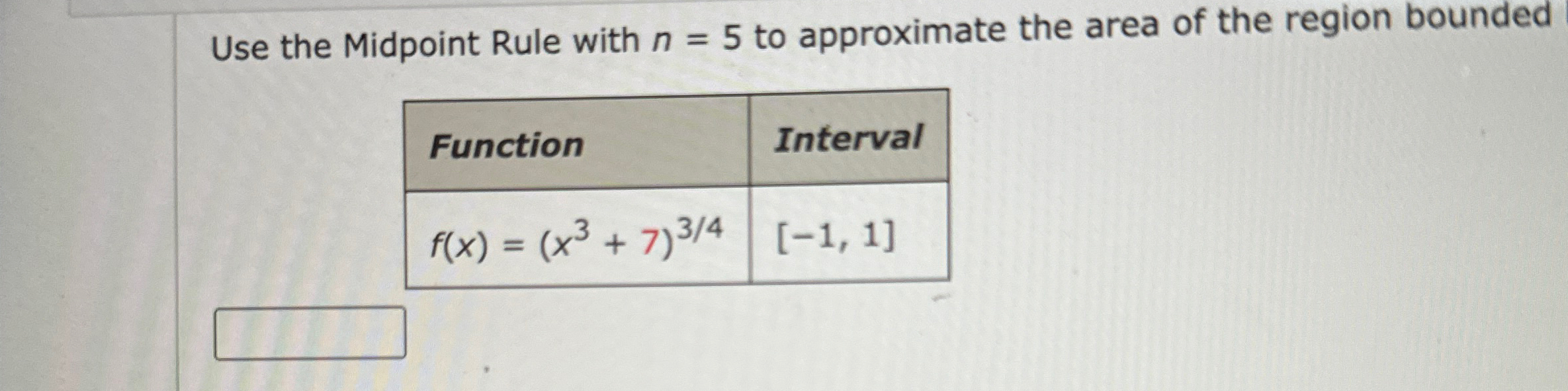 Solved Use the Midpoint Rule with n=5 ﻿to approximate the | Chegg.com
