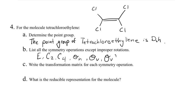 Solved 4. For the molecule tetrachloroethylene: a. Determine | Chegg.com