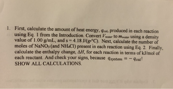 1. First, calculate the amount of heat energy, qcal, | Chegg.com