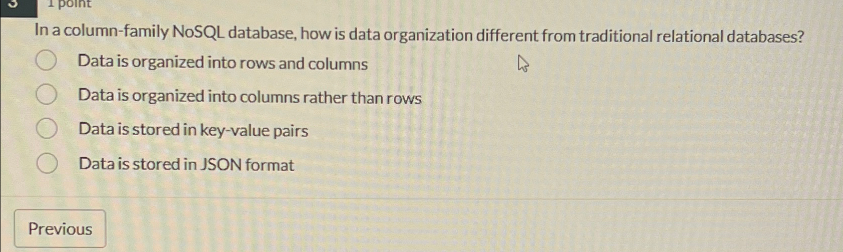 Solved In a column-family NoSQL database, how is data | Chegg.com