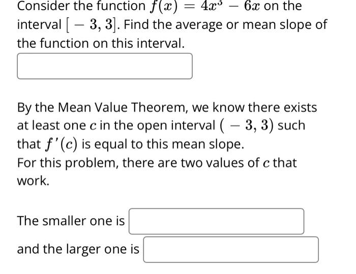 Solved Consider the function f(x)=4x5−6x on the interval | Chegg.com