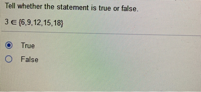 Solved Tell whether the statement is true or false. 3 € | Chegg.com