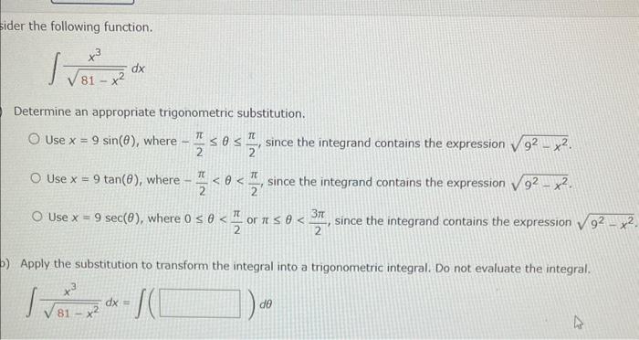Solved sider the following function. ∫81−x2x3dx Determine an | Chegg.com