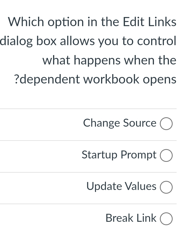 Solved Which option in the Edit Links dialog box allows you | Chegg.com