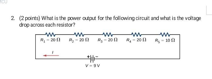 Solved 2. ( 2 points) What is the power output for the | Chegg.com