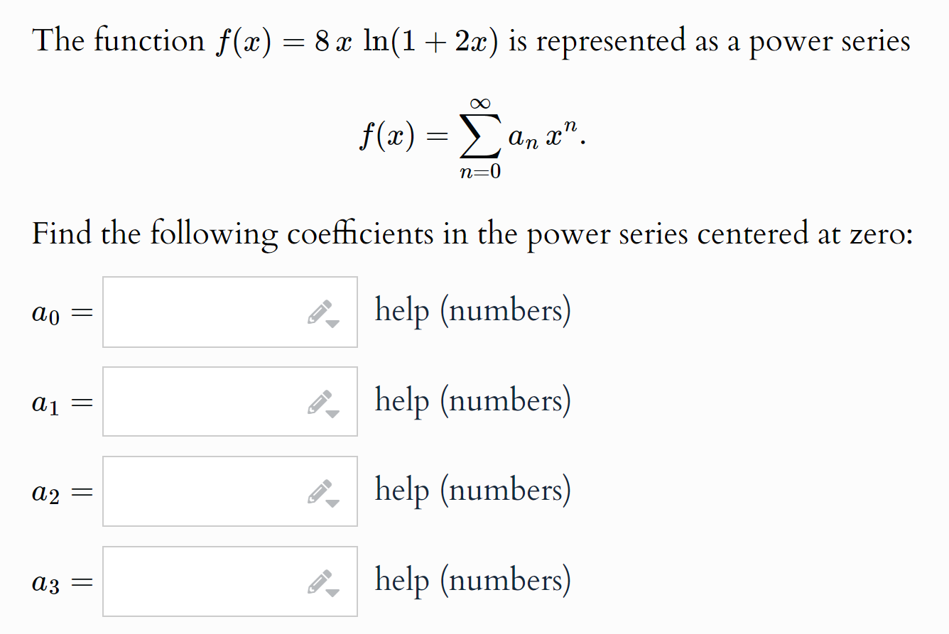 Solved The function f(x)=8xln(1+2x) ﻿is represented as a | Chegg.com