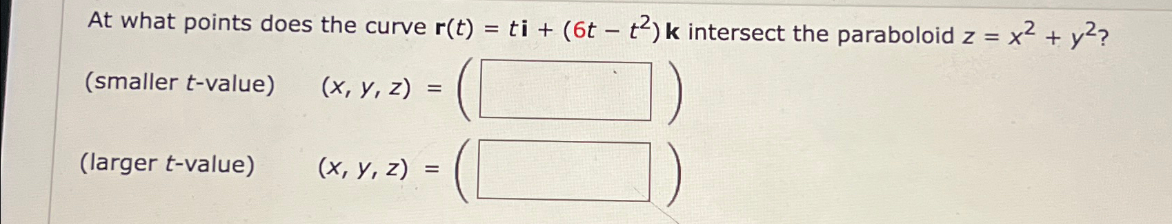 Solved At what points does the curve r(t)=ti+(6t-t2)k | Chegg.com