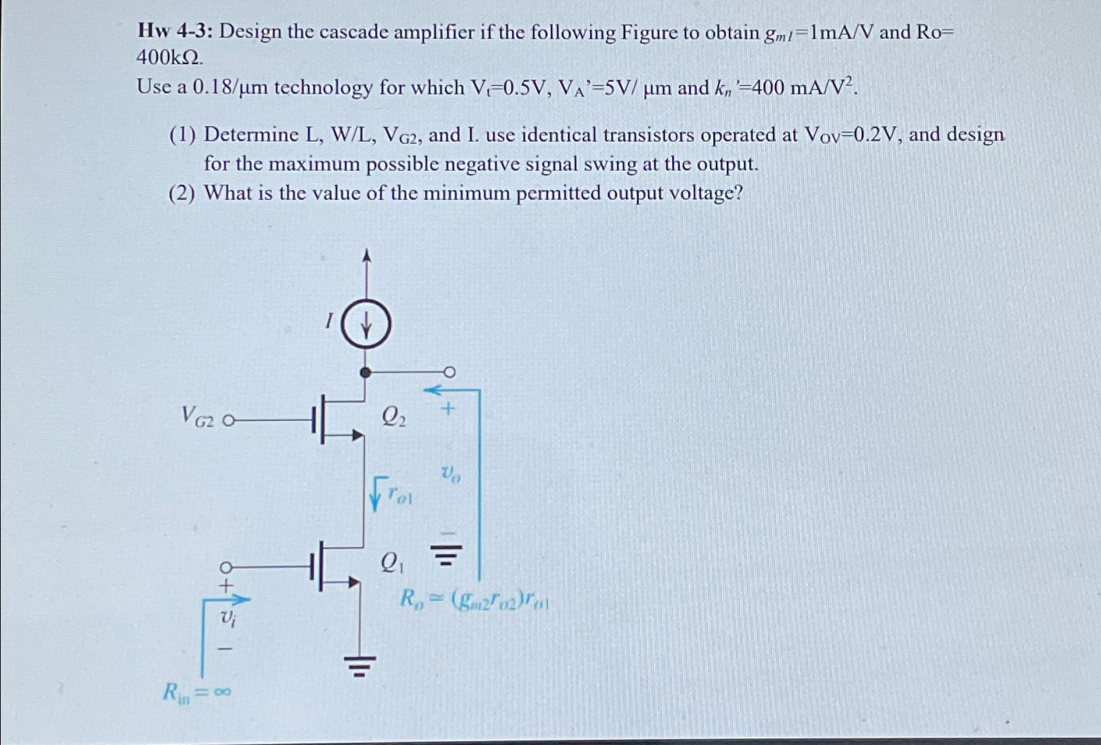 Solved Hw 4-3: Design the cascade amplifier if the following | Chegg.com