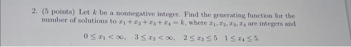 Solved let k be a nonnegative integer. Find the generating | Chegg.com