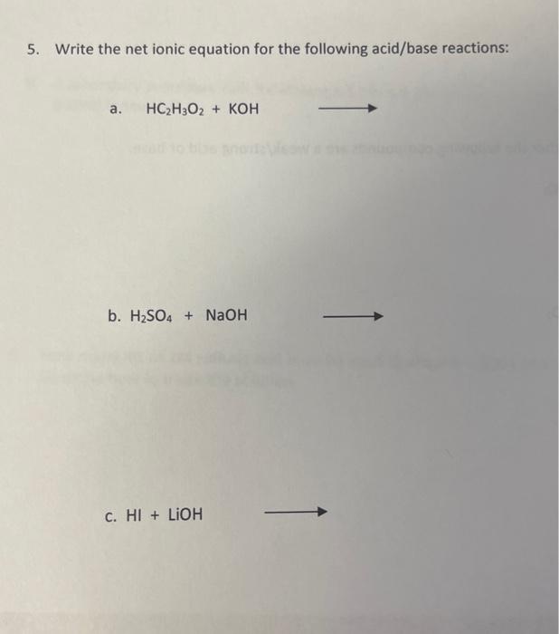 Solved 5. Write the net ionic equation for the following | Chegg.com