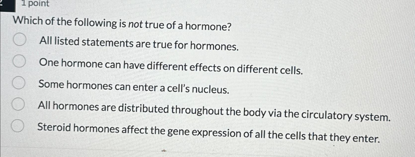 Solved 1 ﻿pointWhich of the following is not true of a | Chegg.com