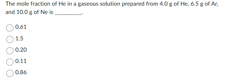 Solved The mole fraction of He in a gaseous solution | Chegg.com
